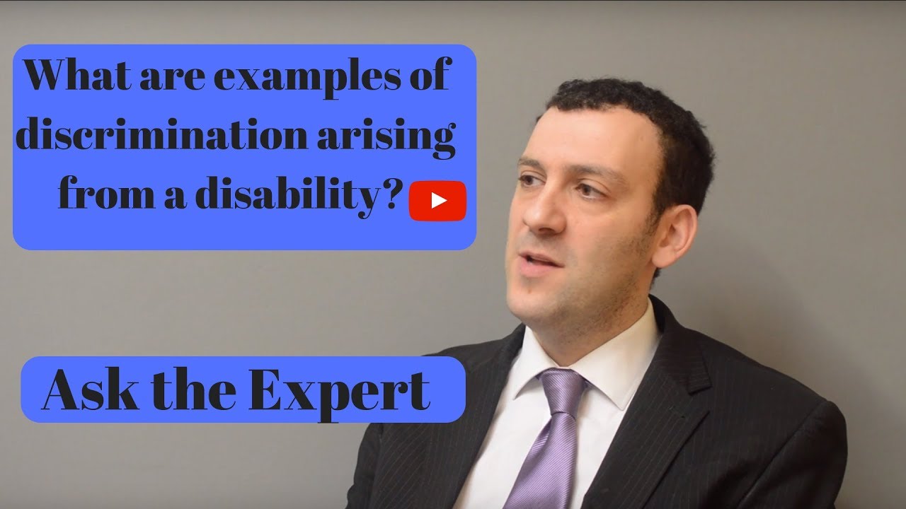 What are examples of discrimination arising from a disability?
